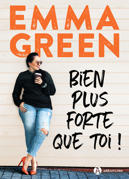 Bien plus forte que toi ! – Emma Green – Rowena bookine