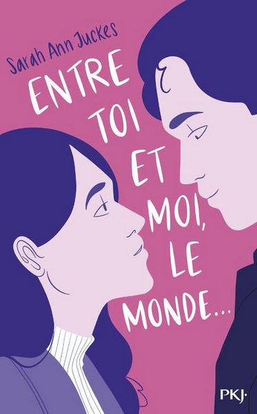 Entre toi et moi, le monde – Sarah Ann Juckes – Rowena bookine
