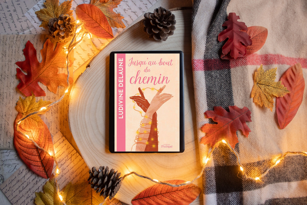 Jusqu’au bout du chemin – Ludivine Delaune – Rowena bookine