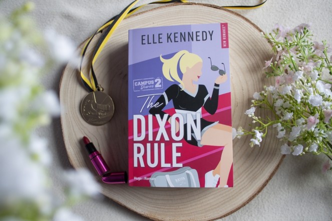 Campus Diaries, tome 2 : The Dixon Rule – Elle Kennedy – Rowena bookine